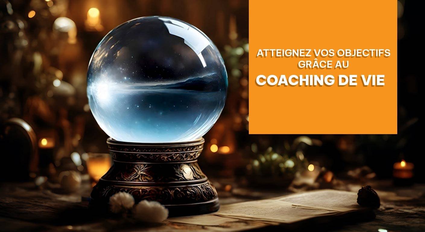 Atteignez vos objectifs grâce au coaching de vie